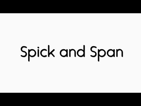 Spick and Span