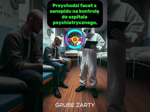 DOWCIP DNIA - Przychodzi sanepid z kontrolą do szpitala psychiatrycznego #dowcipy #humor #kawały