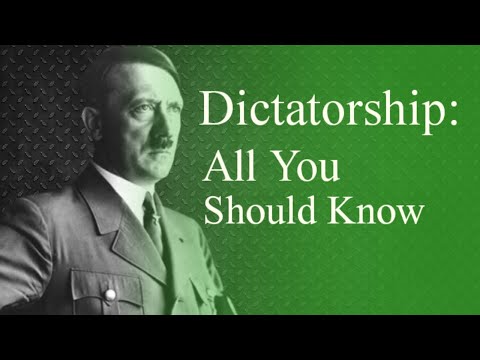 Dictatorship and What's It All About |Facts About Dictatorship |What is a Dictatorship