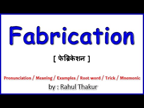 Fabrication meaning in Hindi | Pronunciation, Examples, Root word, Trick, Mnemonic | Imp Vocabulary