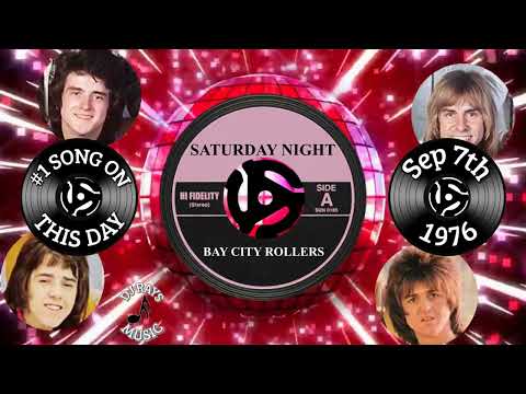 #1 SONG THIS DAY IN HISTORY! Sep 7th 1976 "Saturday Night" by The Bay City Rollers