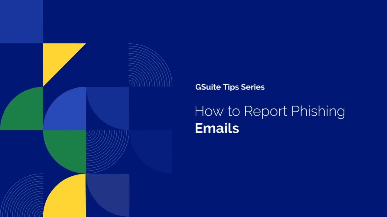 How to Report Phishing Emails | Google Workspace Tips