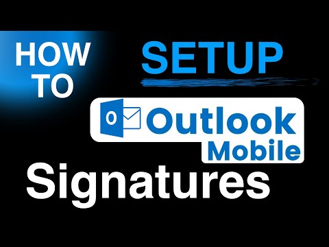 How to add a Signature to OutLook Mobile - 2024 (Powered by Corelogix)
