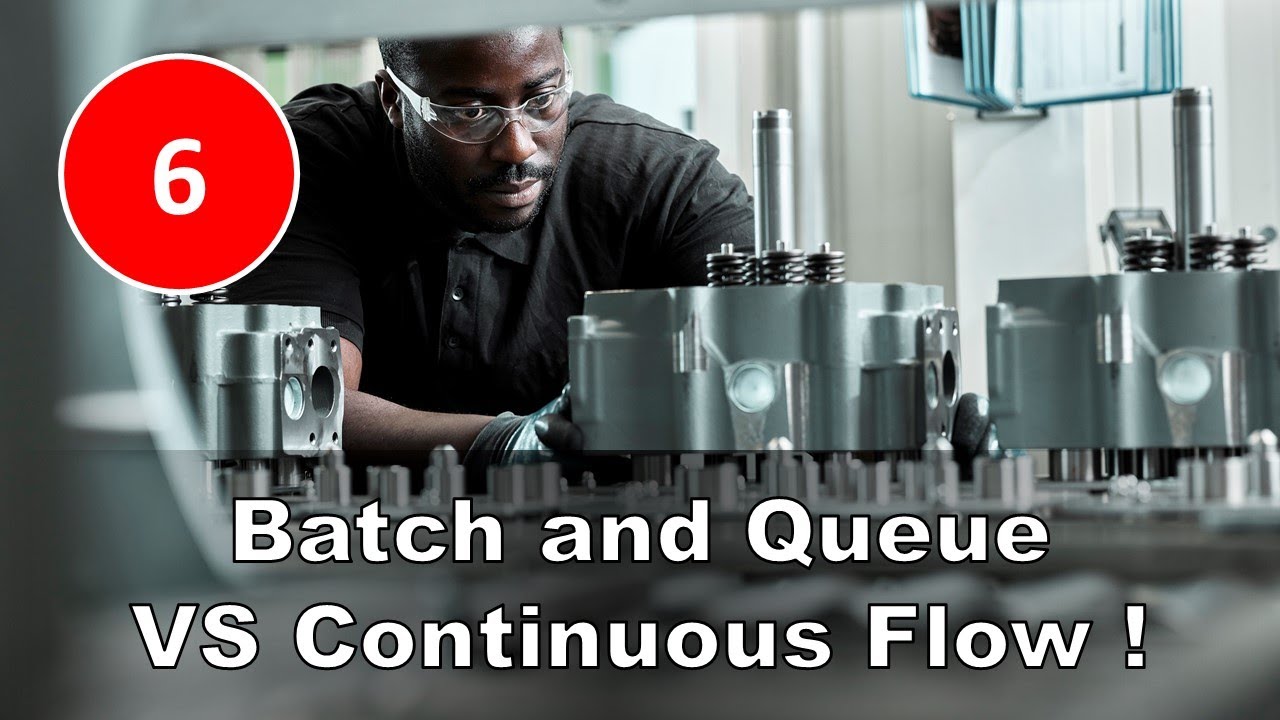 #KME_Lessons Batch & Queue vs Continuous Flow !