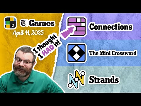 NYT Connections, Mini Crossword, and Strands | April 11, 2025