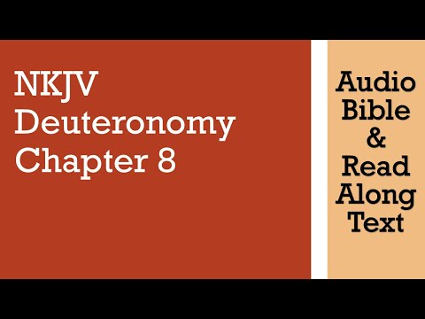 Deuteronomy 8 - NKJV - (Audio Bible & Text)