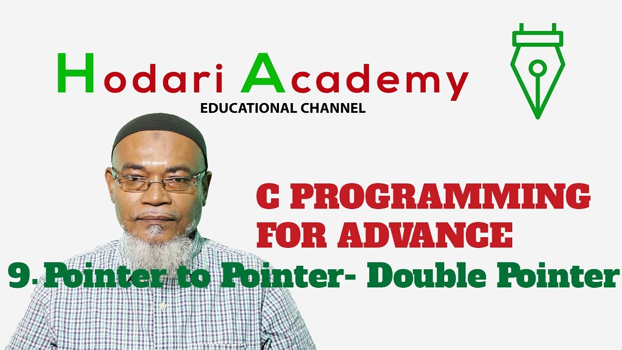 C Programming for Advanced - 9. Pointer to Pointer-Double Pointer