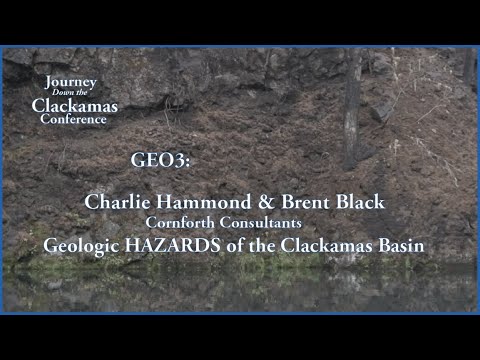 Journey Down the Clackamas - GEO 3 - Geological Hazards of the Clackamas Basin