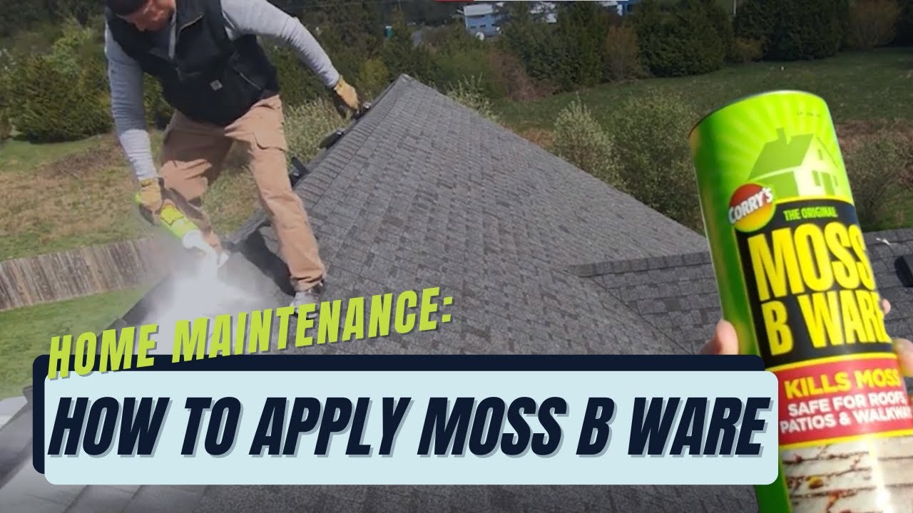 How-To: Apply Moss B Ware Moss Kill to a Roof