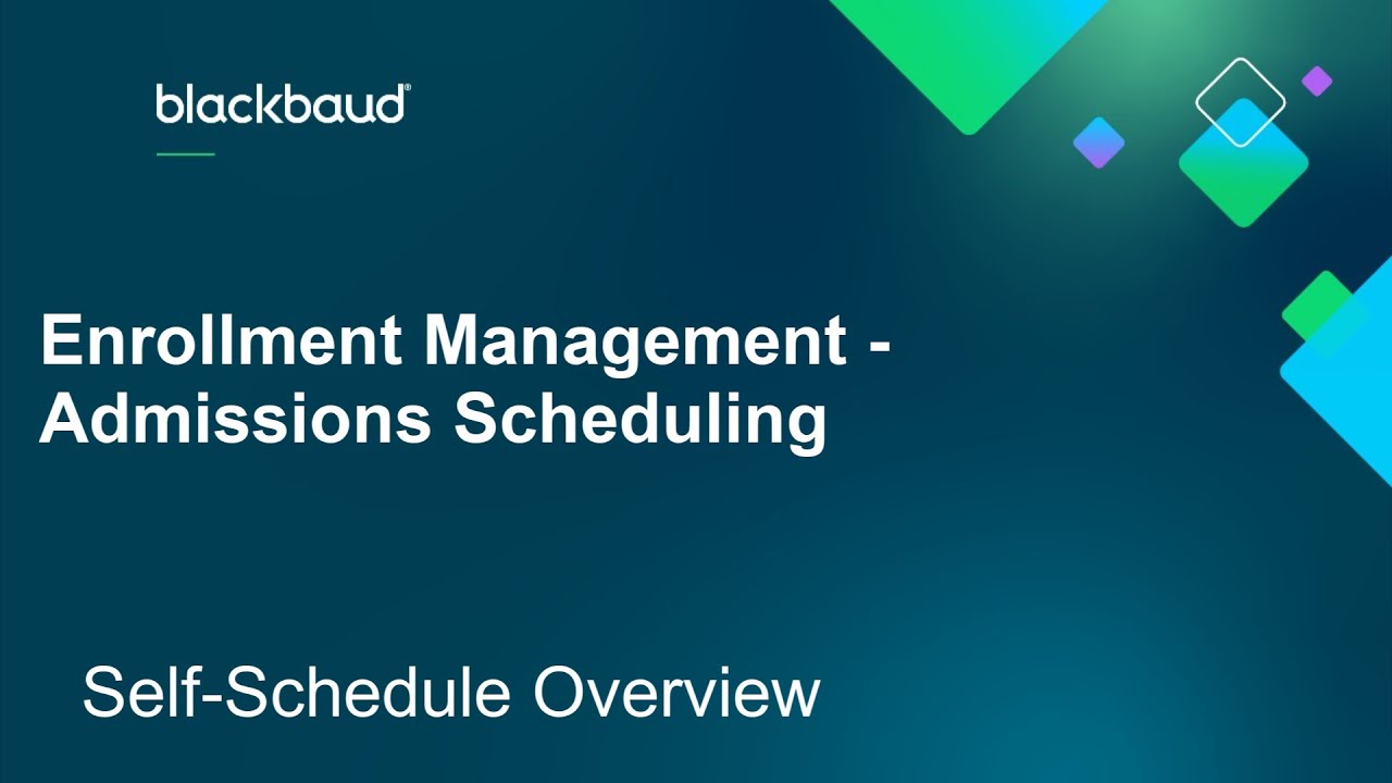 What is Self Scheduling? - Blackbaud's Enrollment management