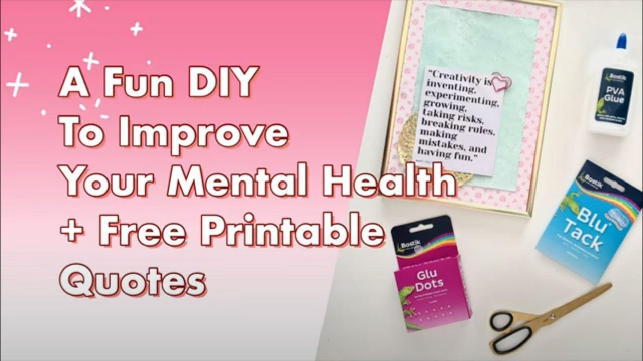 A Fun DIY To Improve Your Mental Health + Free Printable Quotes