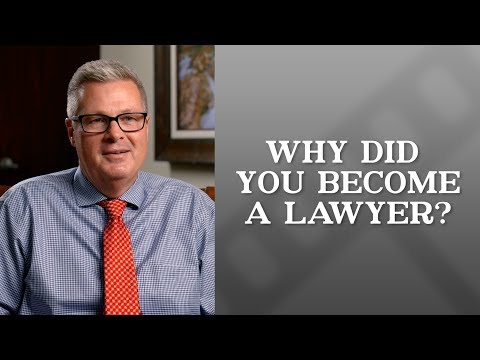 Why did you become a lawyer? | Paul C. Riggs