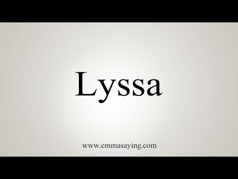 How To Say Lyssa