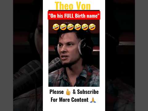 Theo Von on his full birth name