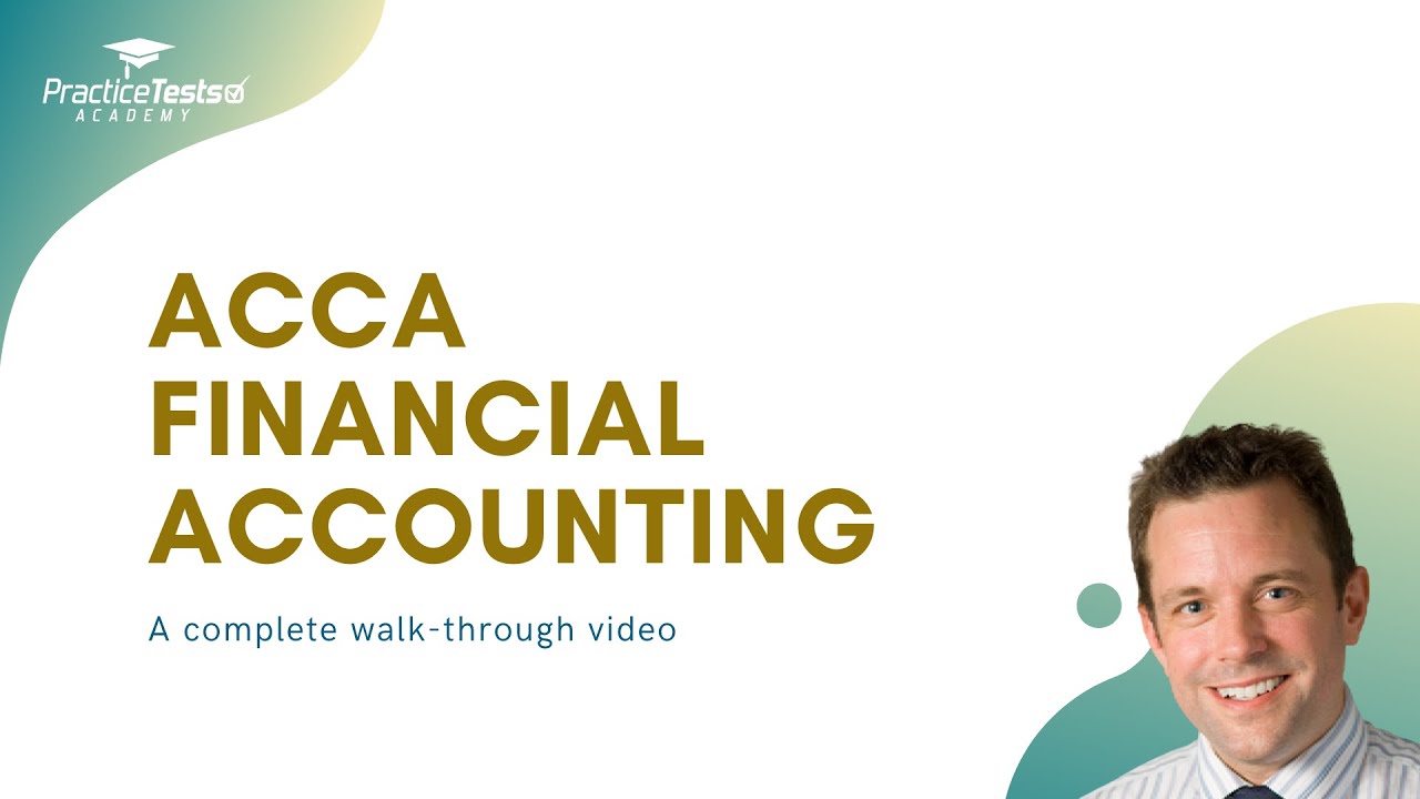 All you need to know about ACCA FA exam | ACCA Financial Accounting