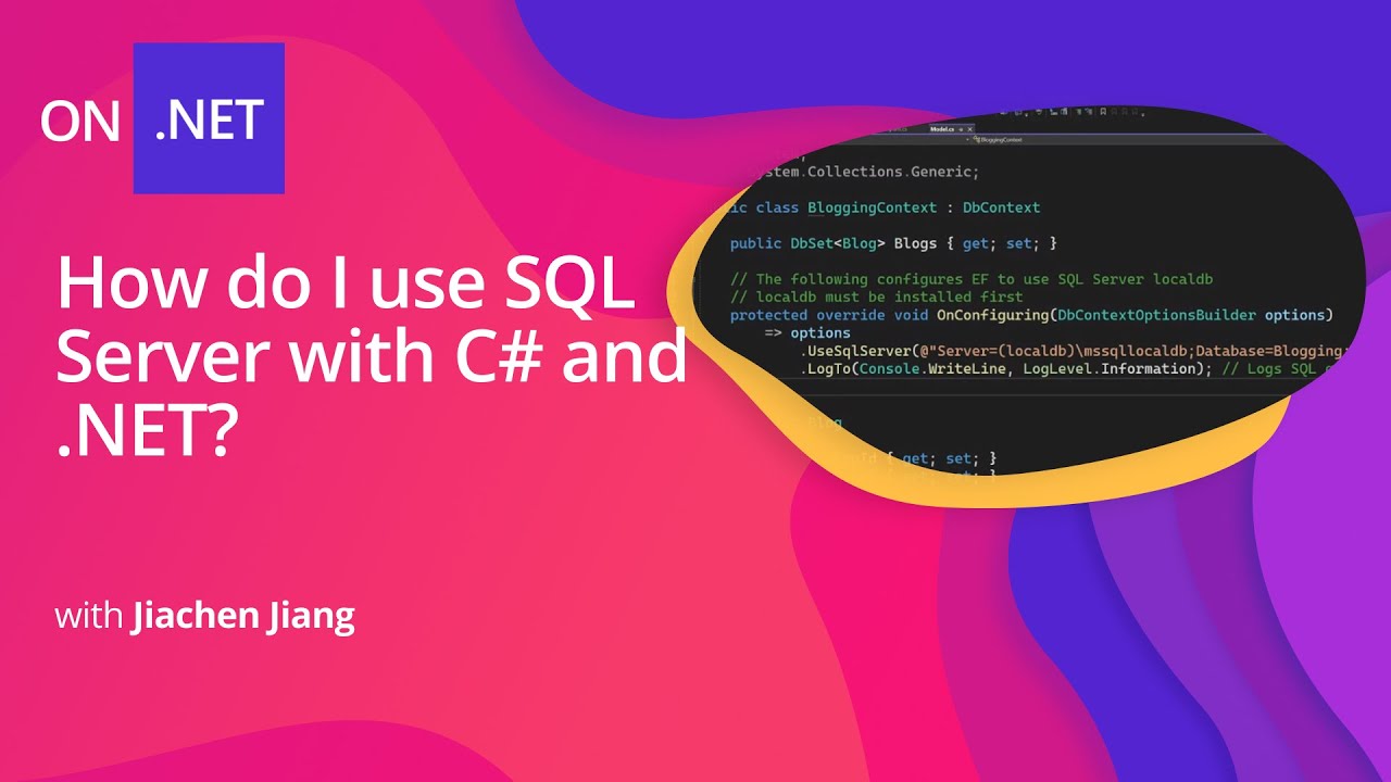 How do I use SQL Server with C# and .NET?