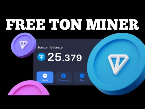 FREE TON COIN MINING APP, TON COIN MINING TELEGRAM, TON COIN MINING SITE, TON COIN MINING BOT