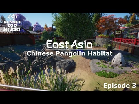 ZooLittles: East Asia Ep. 3 - Chinese Pangolin Habitat | Planet Zoo
