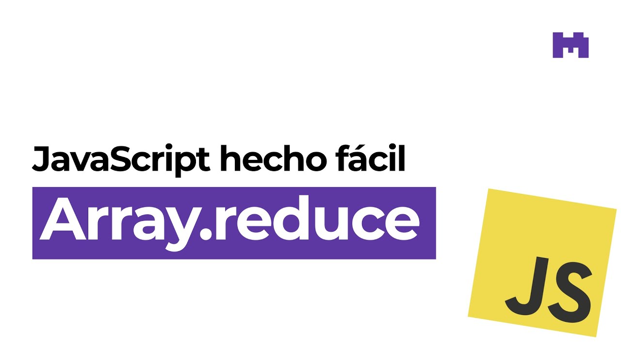 Reduce – JavaScript hecho fácil