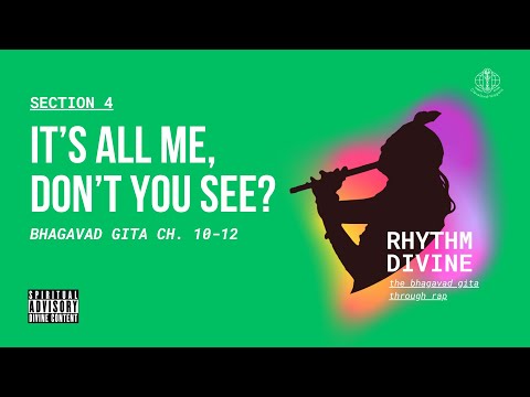 It's All Me, Don't You See? | Rhythm Divine | Bhagavad Gita Ch. 10-12