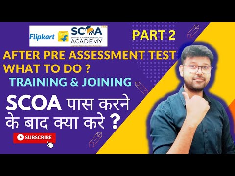 WHAT AFTER PRE ASSESSMENT TEST SCOA FLIPKART ? | NEXT PROCESS AFTER SCOA PRE TEST | TRAINING JOINING