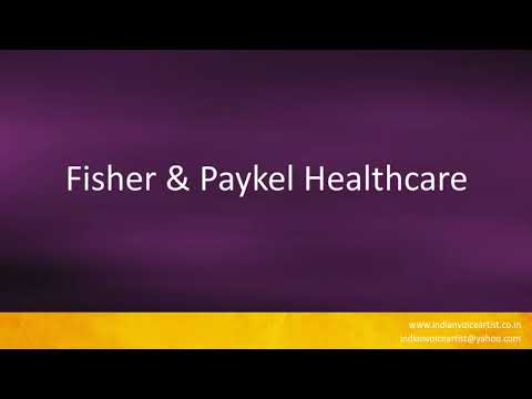Pronunciation of the word(s) "Fisher & Paykel Healthcare".