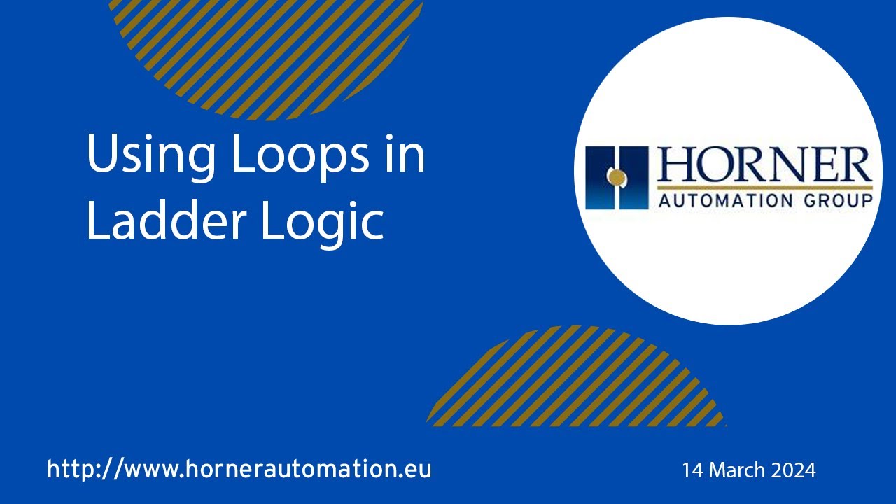 Using Loops in Ladder Logic - Horner Automation Group Europe Using Loops in Ladder Logic - Horner Automation Group Europe