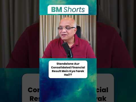 Standalone Aur Consolidated Financial Result Mein Kya Farak Hai?? #shorts #sharemarket2024