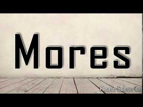 How to Pronounce Mores