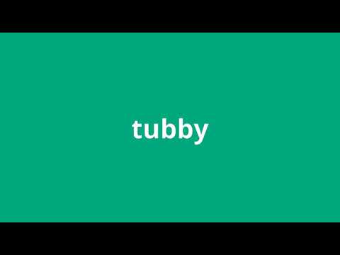 what is the meaning of tubby