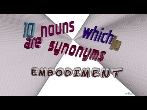 embodiment - 10 nouns which are synonyms of embodiment (sentence examples)
