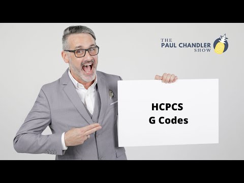 The Paul Chandler Show Ep. 070 HCPCS G Codes