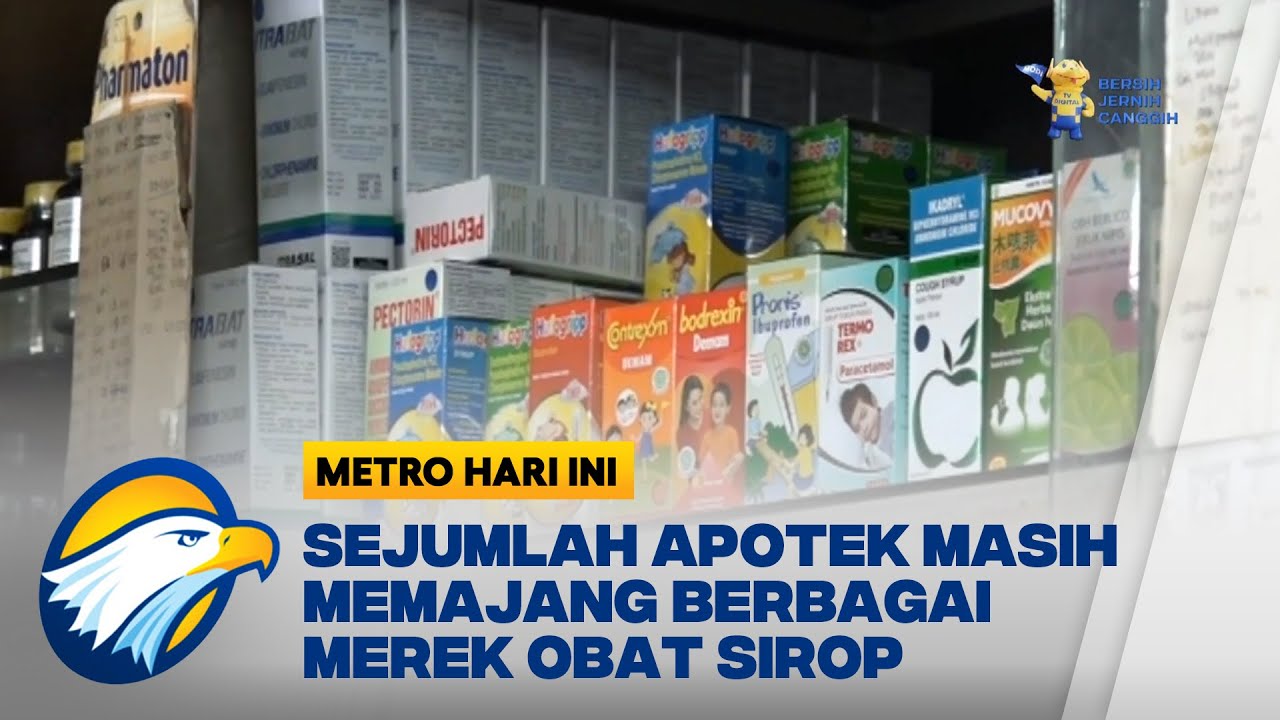 Sejumlah Apotek Masih Memajang Berbagai Merek Obat Sirop