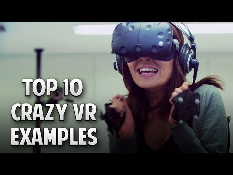 Top 10 Crazy Examples of What's Possible on VR / Virtual Reality