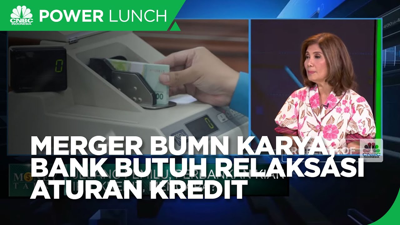 Jika Erick Merger BUMN Karya, Bank Butuh Relaksasi Rasio BMPK