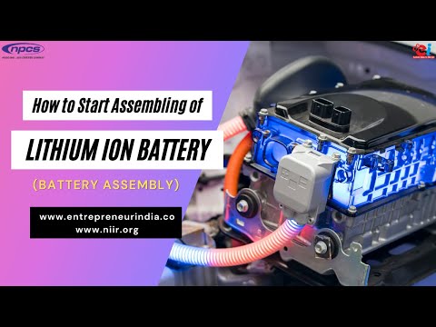How to Setup Lithium Ion Battery (Battery Assembly) – Niir Project ...