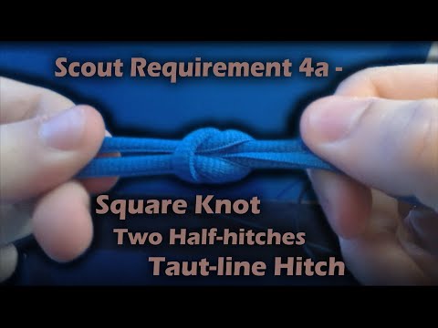 Scout Requirement 4a & Tenderfoot Requirements 3a, 3b, & 3c - Beginner Knots