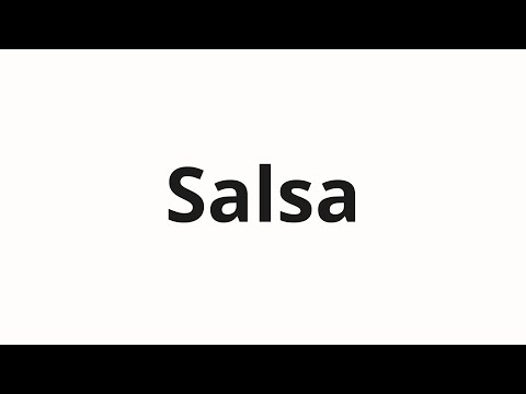 How to pronounce Salsa