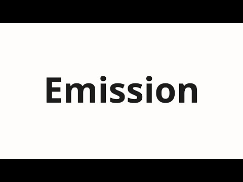 How to pronounce Emission