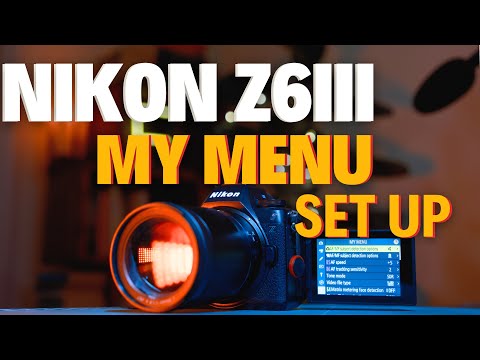 Nikon Z6 III: Menu setup