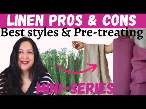 It's LINEN SEASON! YAY! Reasons to sew it. Origin, types, weights & pre-treating. Linen Mini Series