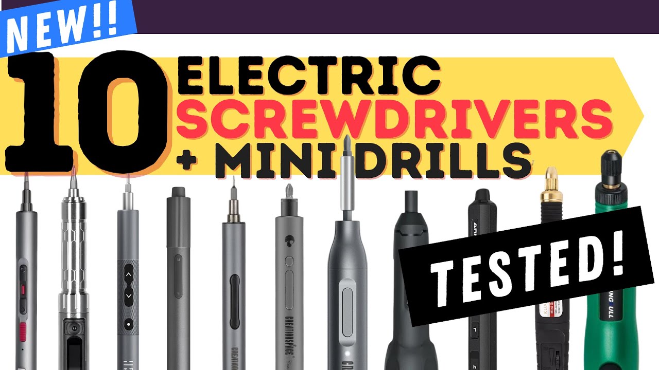 I tested 10 Electric Screwdrivers and Mini Drills - This is what you should buy! (EP1)
