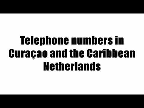 Telephone numbers in Curaçao and the Caribbean Netherlands