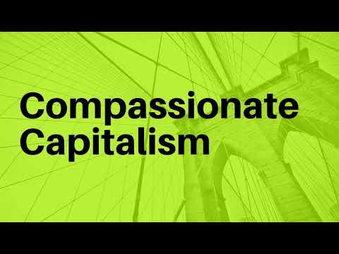 Compassionate Capitalism (Podcast) – Says Joe Cole