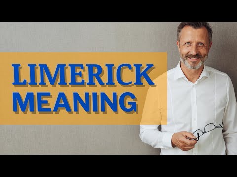 Limerick | Definition of limerick 📖 📖