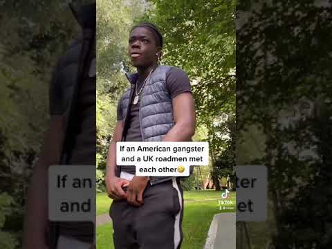 IF AN AMERICAN GANGSTER AND A UK ROADMAN MET EACH OTHER