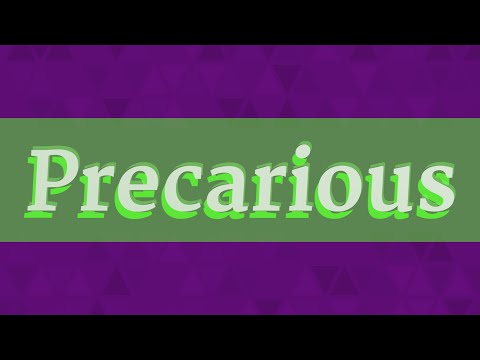 PRECARIOUS pronunciation • How to pronounce PRECARIOUS