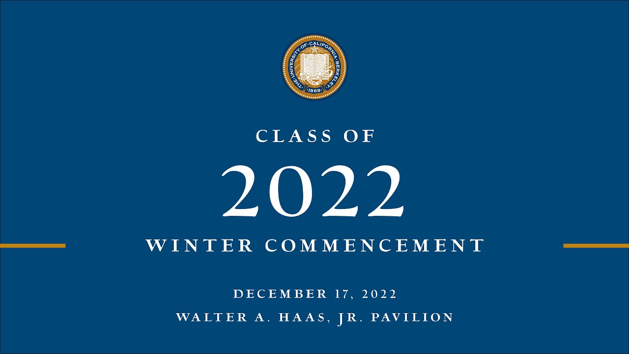 UC Berkeley Winter Commencement 2022