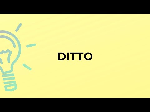 What is the meaning of the word DITTO?
