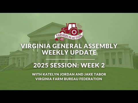 2025 General Assembly Update: Week 2 | Plows and Politics
